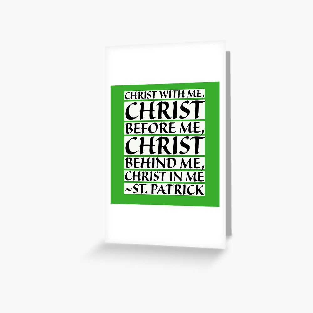 "Catholic Prayer St. Patrick Christ With Me, Christ Before Me" Greeting ...