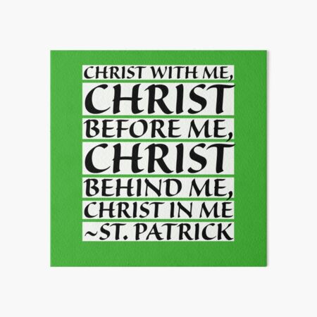 "Catholic Prayer St. Patrick Christ With Me, Christ Before Me" Art ...