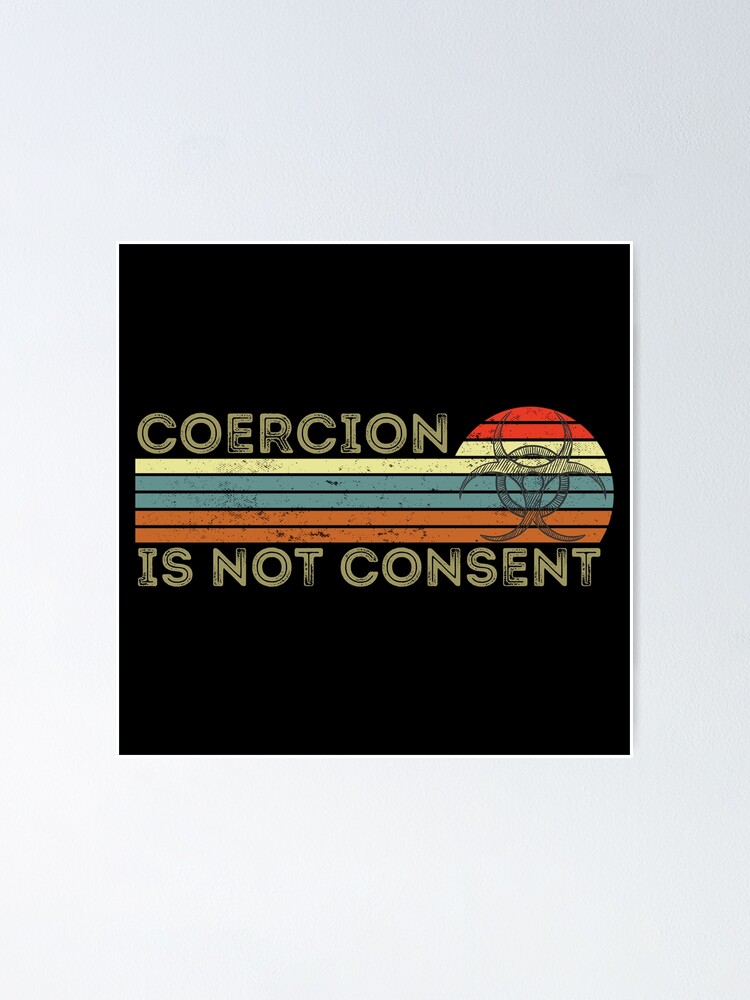 Póster «La coerción no es consentimiento, Retro Sunset Biohazard Design ...