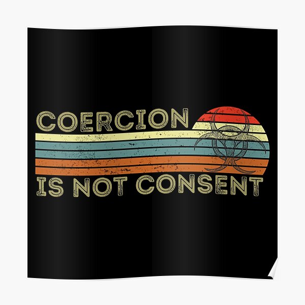 Póster «La coerción no es consentimiento, Retro Sunset Biohazard Design ...