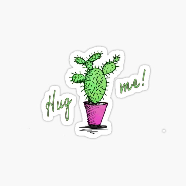 "Cactus hug me! Hug me!" Sticker by SalogwynLifeArt | Redbubble