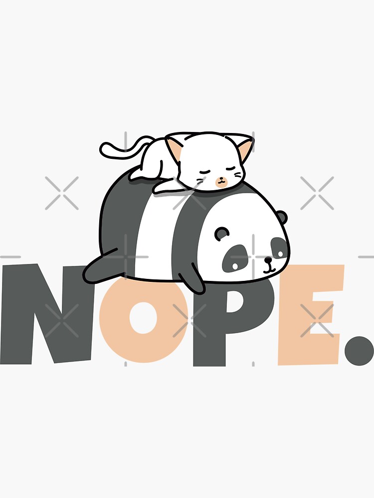 "Nope. with cute panda and cat hilarious by Cosmic Deck " Sticker for ...