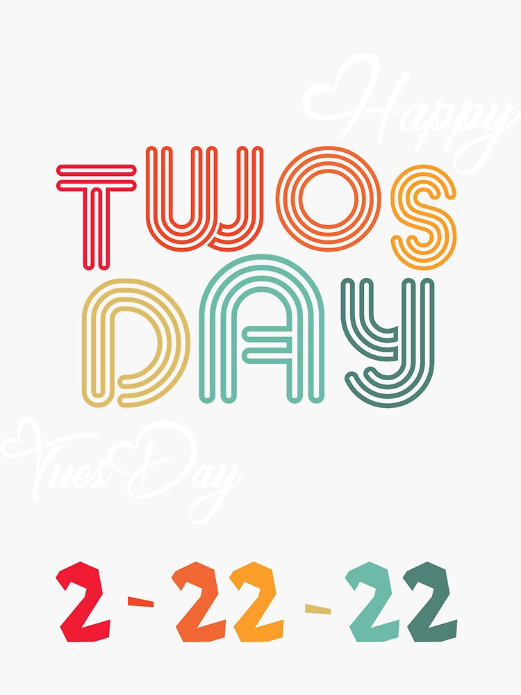 Sticker « Chemise Twosday 2022, chemises de professeur Twos Day ...