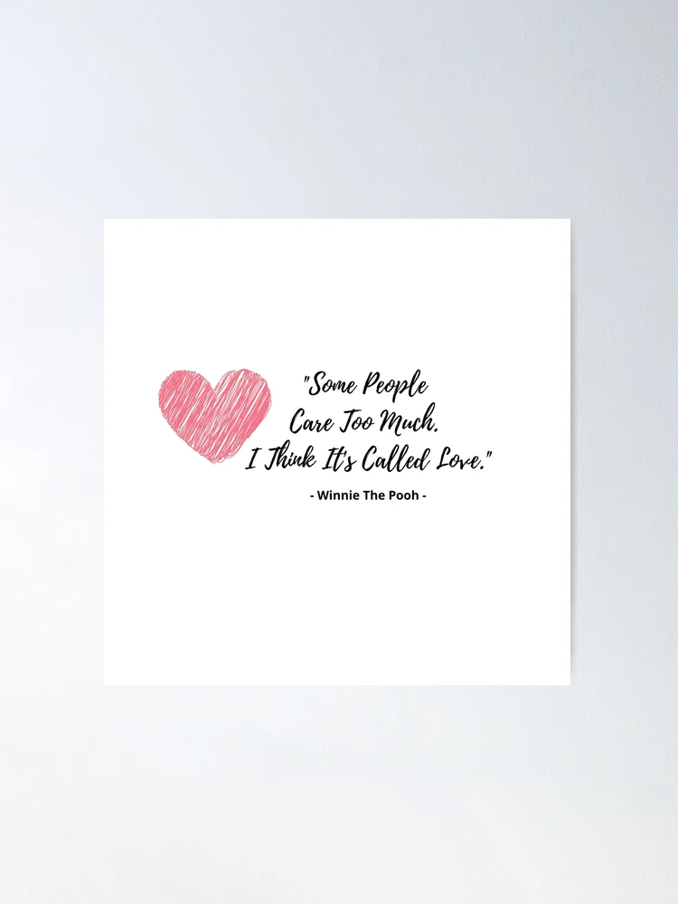 Winnie The Pooh Quotes Some People Care Too Much