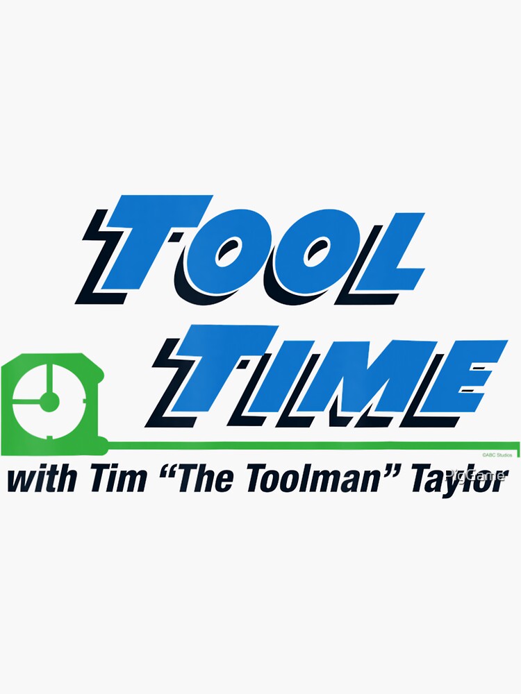 "90s Tv Quote Tool Time " Sticker for Sale by PigGame | Redbubble