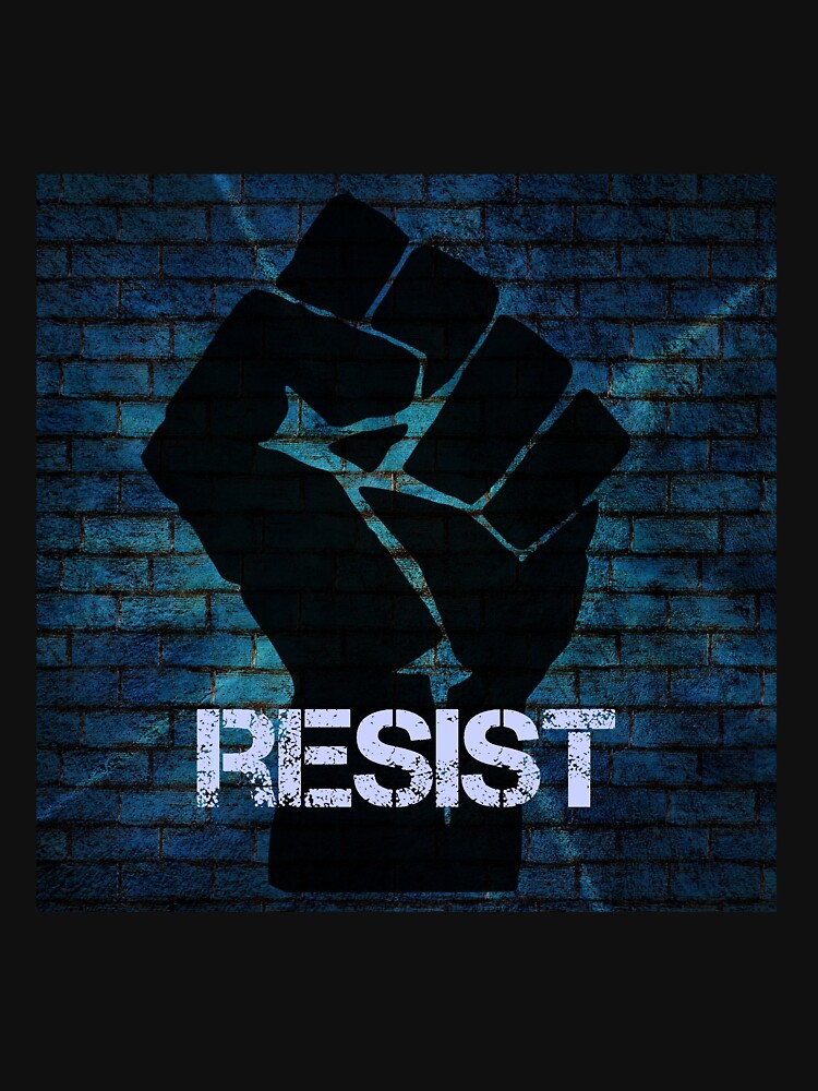 "Resist" T-shirt for Sale by thenerdyburrow | Redbubble | resist t ...