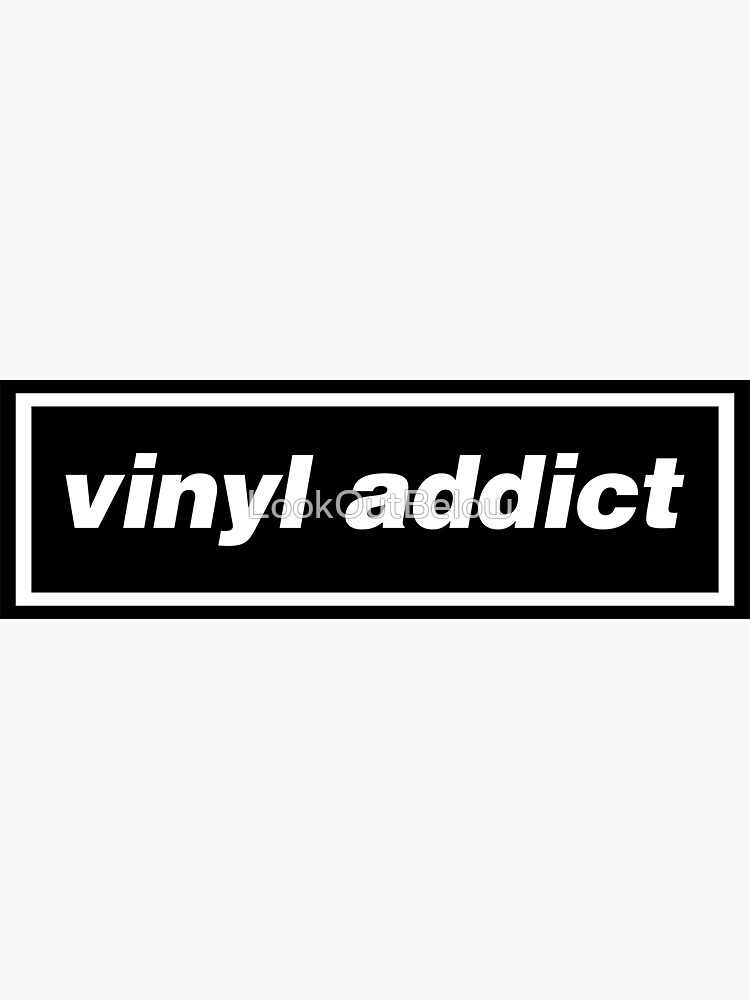 "Vinyl Addict" Sticker by LookOutBelow | Redbubble