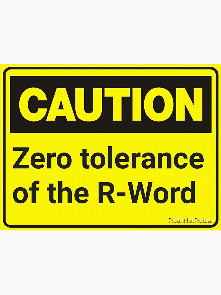 "End the R-Word" Sticker for Sale by RoanNotRowan | Redbubble