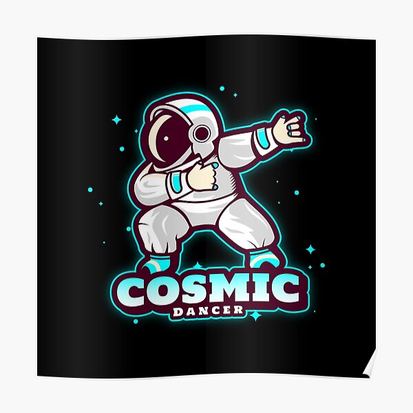 "Cosmic Dancer - Space Dancer" Poster by Suryadipsinh | Redbubble
