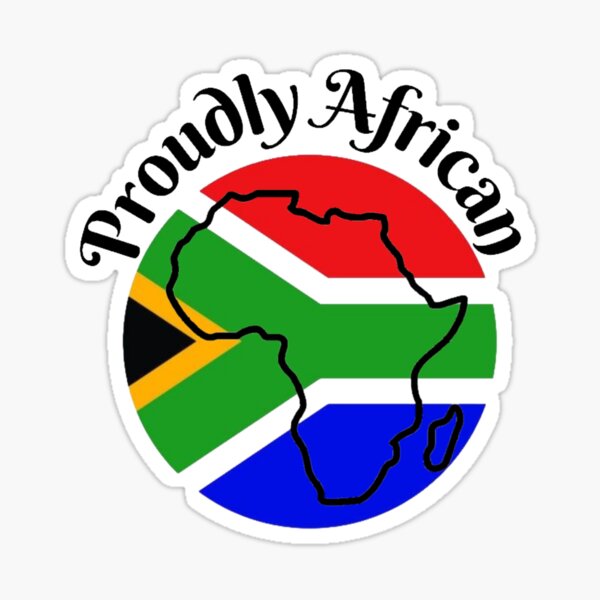 "Proudly African -South Africa" Sticker for Sale by YoungKing45 | Redbubble