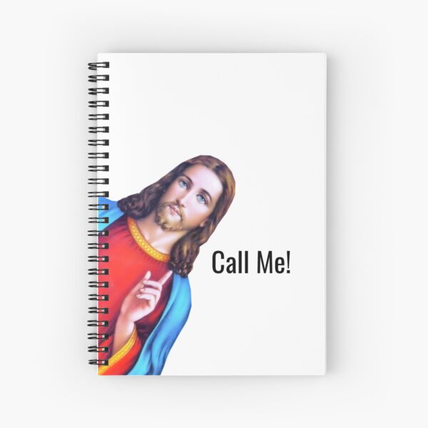 "Jesus: Call me Meme, Jesus is watching Meme" Spiral Notebook by ...