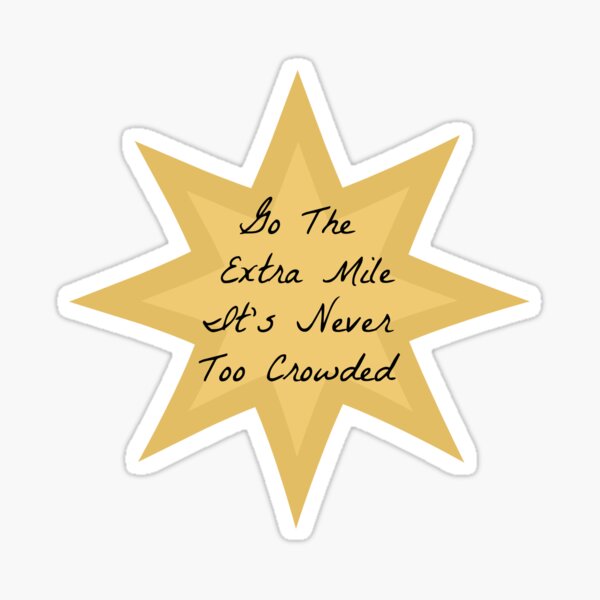 "Go The Extra Mile" Sticker by lemonsugarwater | Redbubble