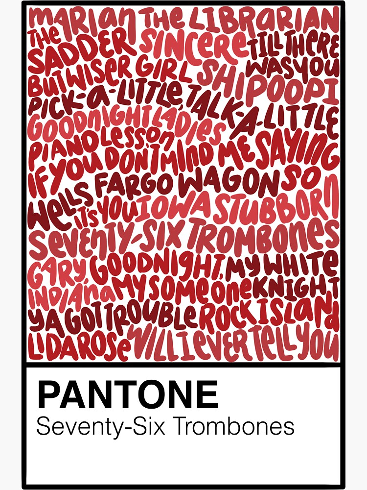 "Seventy-Six Trombones | Pantone Broadway | Sticker | Print" Sticker by ...