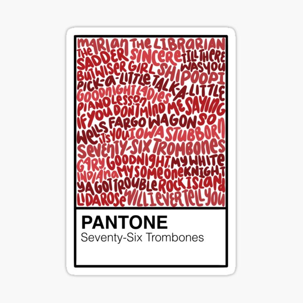 "Seventy-Six Trombones | Pantone Broadway | Sticker | Print" Sticker by ...