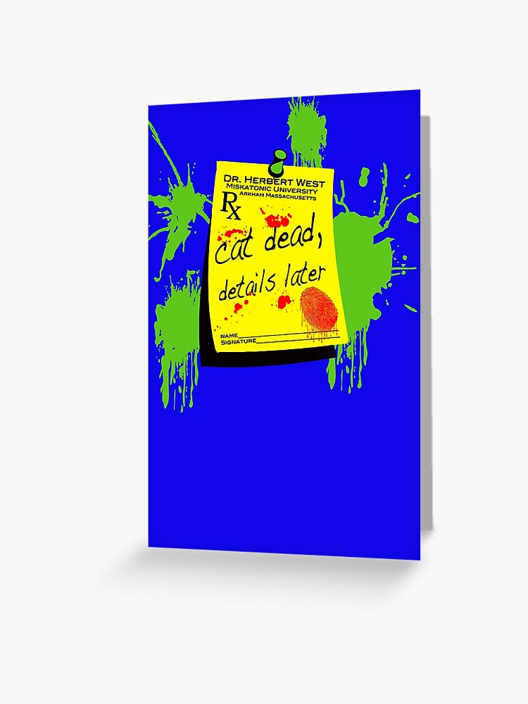 "ReAnimator Cat Dead, Details Later Sticker" Greeting Card for Sale by ...