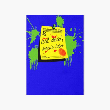 "ReAnimator Cat Dead, Details Later Sticker" Art Board Print by ...