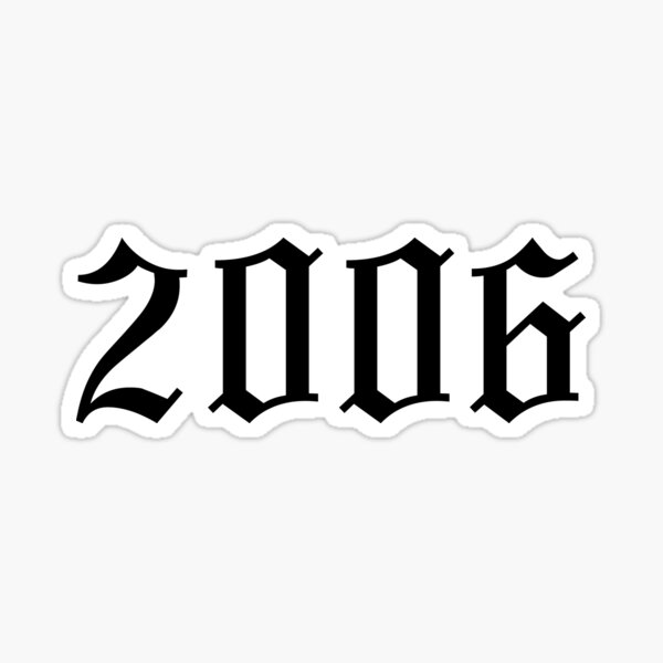"2006 Old English" Sticker for Sale by MSA-42 | Redbubble