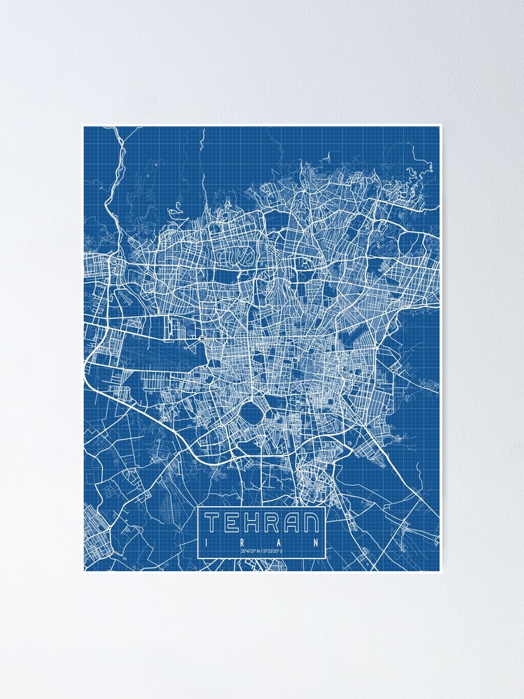 "Tehran City Map of Iran - Blueprint" Poster by deMAP | Redbubble