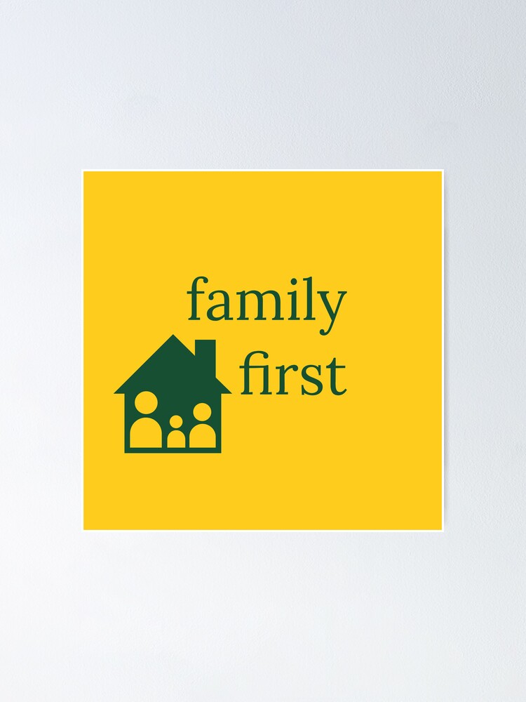 "family first" Poster for Sale by Mariamch99 | Redbubble