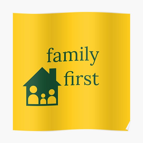 "family first" Poster for Sale by Mariamch99 | Redbubble