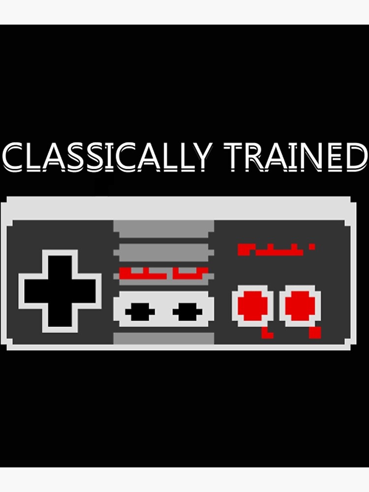 "Classically Trained T-Shirt" Poster by TamNhan | Redbubble