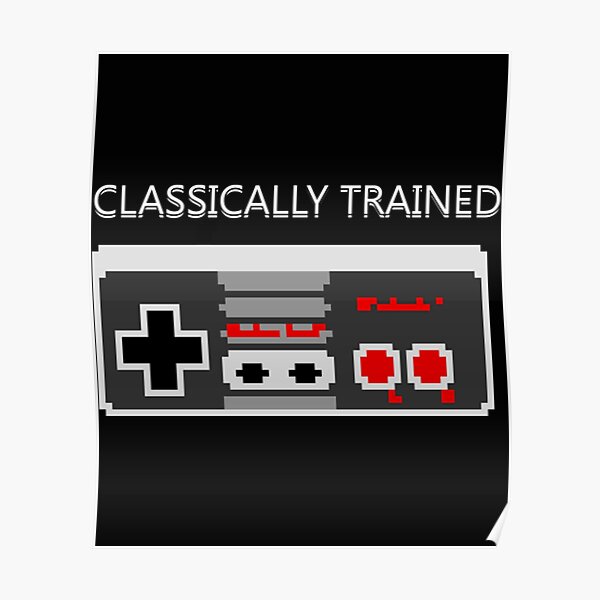 "Classically Trained T-Shirt" Poster by TamNhan | Redbubble