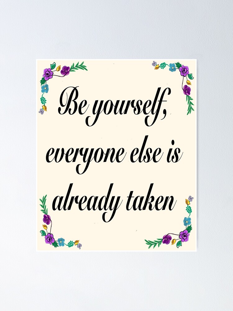 "Inspirational motivational affirmation quote - Be yourself" Poster for ...