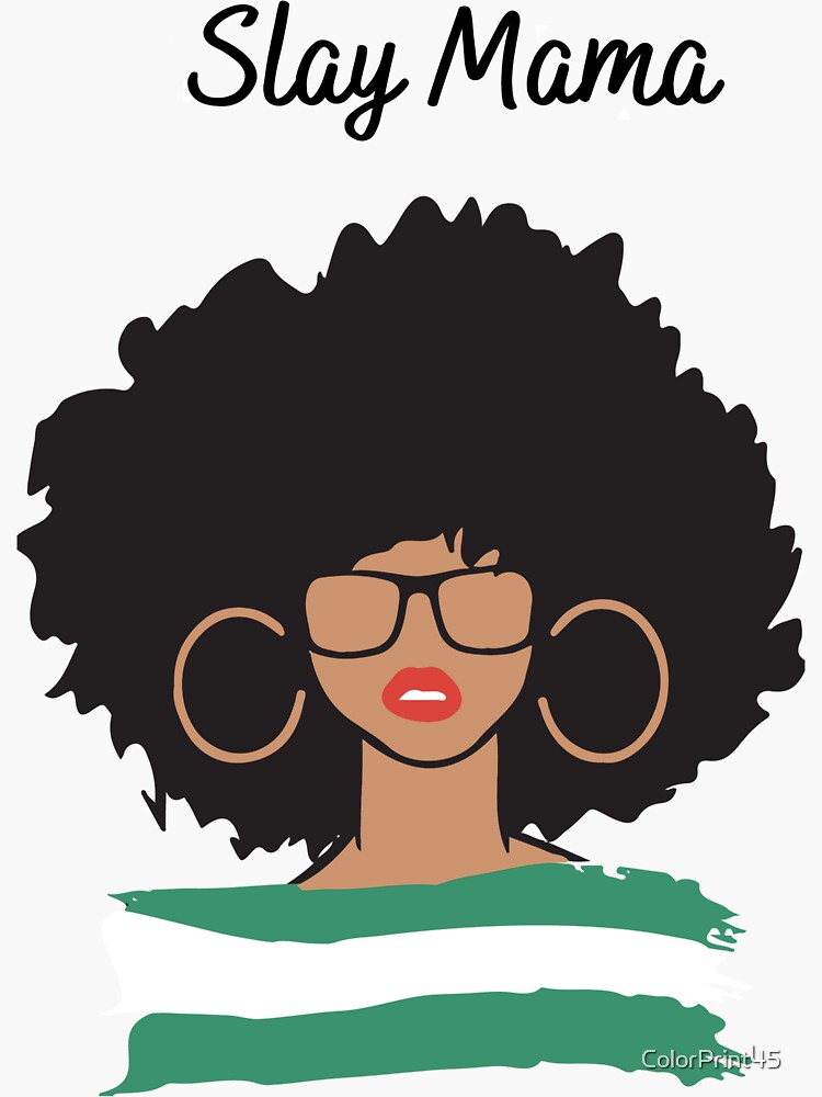 "Slay Mama (Nigerian) Classic T-shirt" Sticker for Sale by ColorPrint45 ...