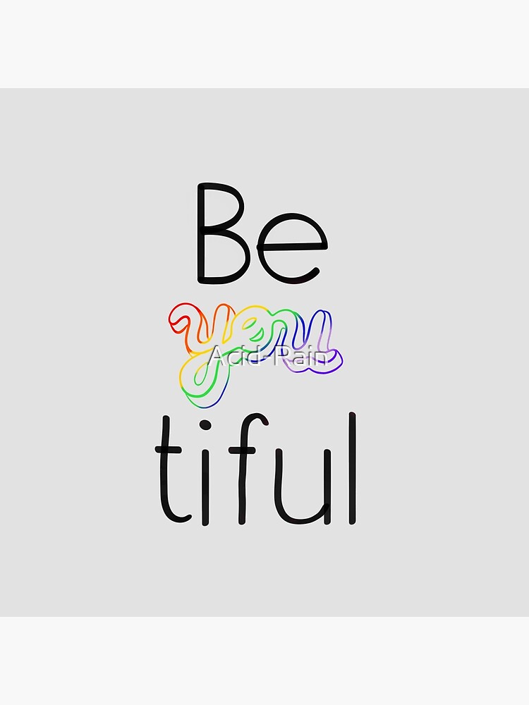 "BeYOUtiful _ rainbow version" Poster for Sale by Acid-Rain | Redbubble