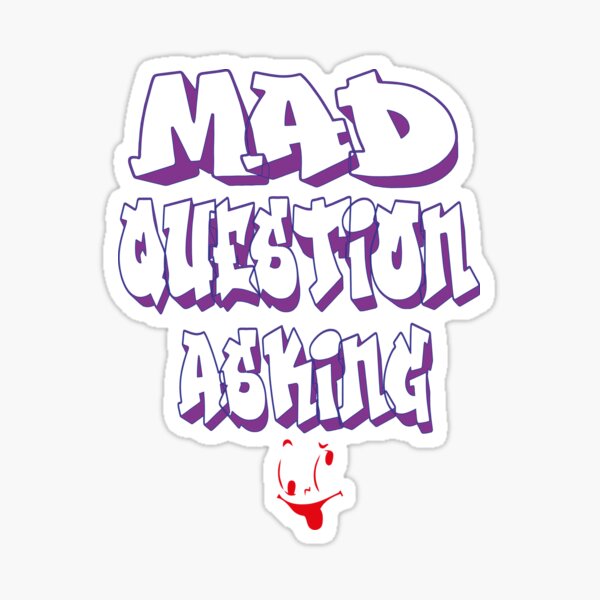 "MAD QUESTION ASKING T-SHIRT" Sticker for Sale by Beretadesign | Redbubble