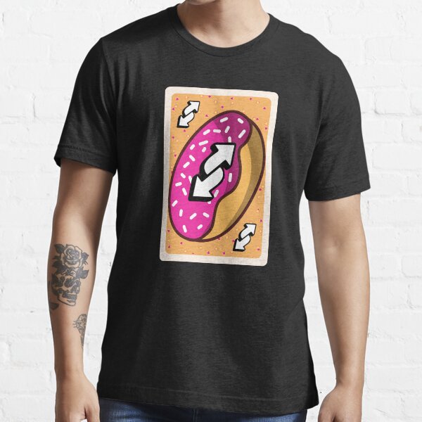 "Uno Reverse Card Donut, Uno Reverse Card Doughnut" T-shirt by ...