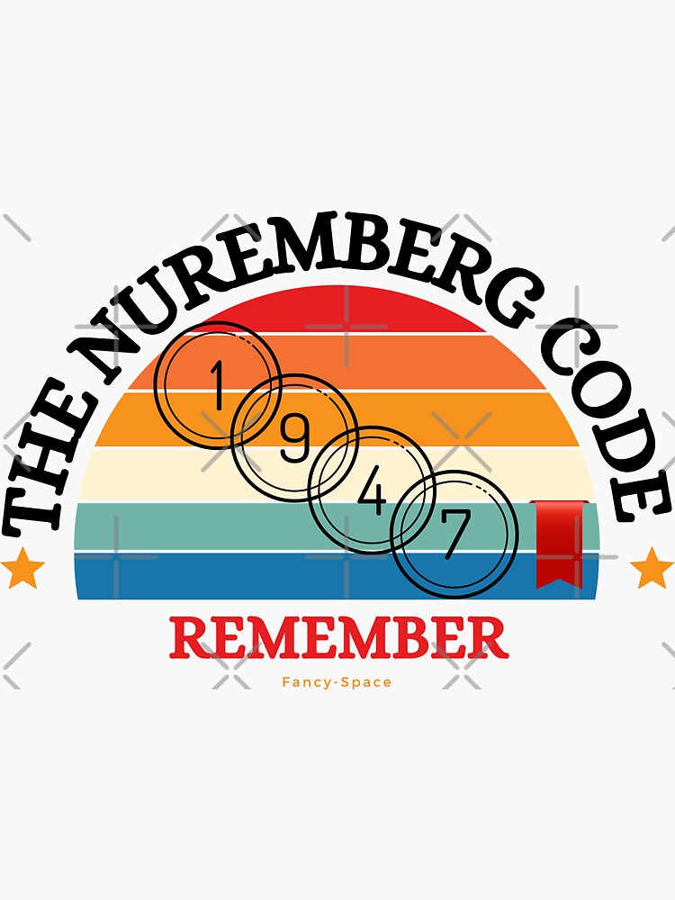 "Remember The Nuremberg Code (1947) - Retro Vintage Law" Sticker by ...