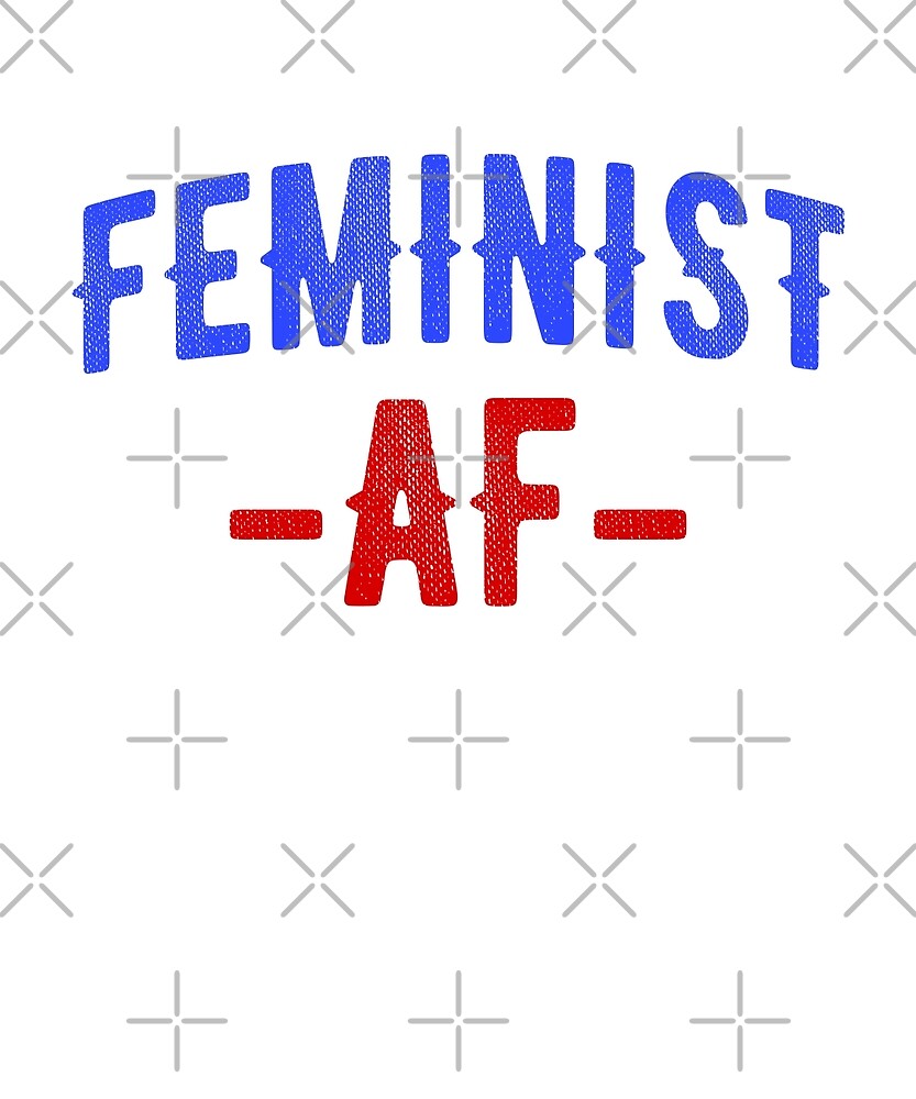 "Feminist AF Funny Female Feminism Women's Rights Retro" by ...