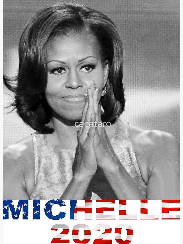 "michelle michelle obama" Poster by cacataro | Redbubble