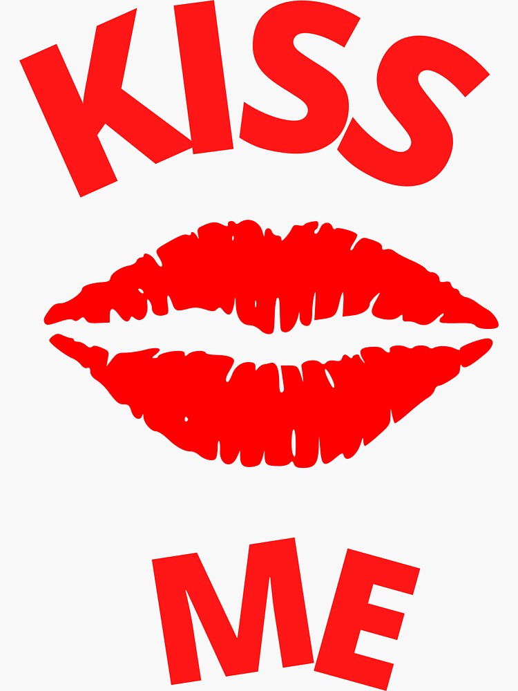 "KISS ME" Sticker by NIGEL365 | Redbubble