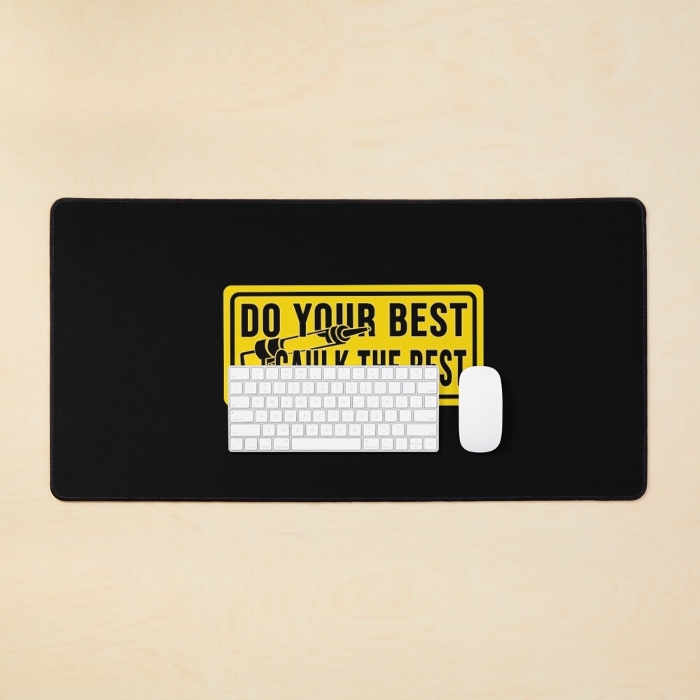 "do your best caulk the rest Construction phrase" Sticker for Sale by ...