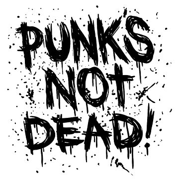 "Punk's Not Dead" Sticker for Sale by Jandsgraphics | Redbubble