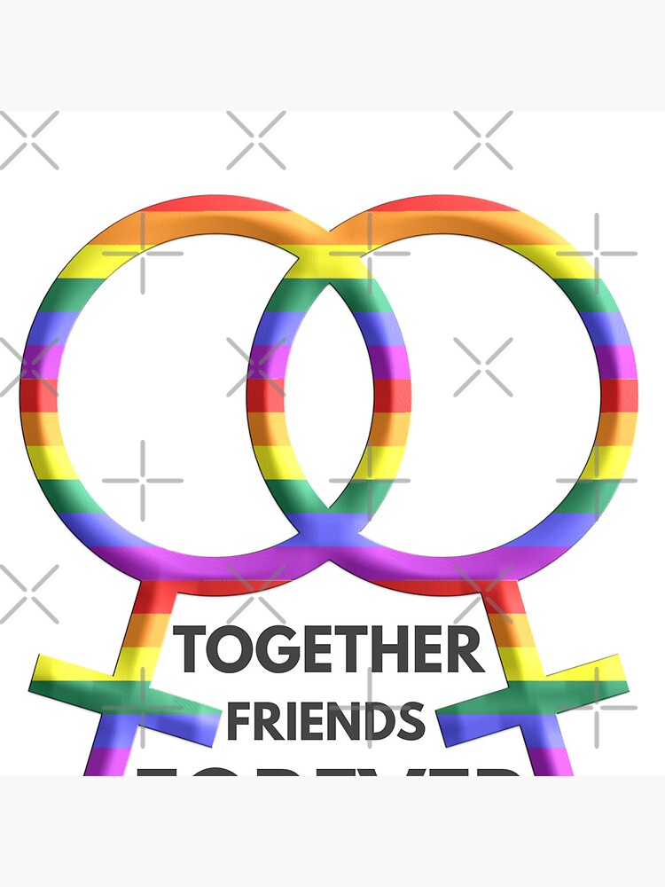 "Together Friends Forever, A LGBT symbol in rainbow colors" Poster for ...