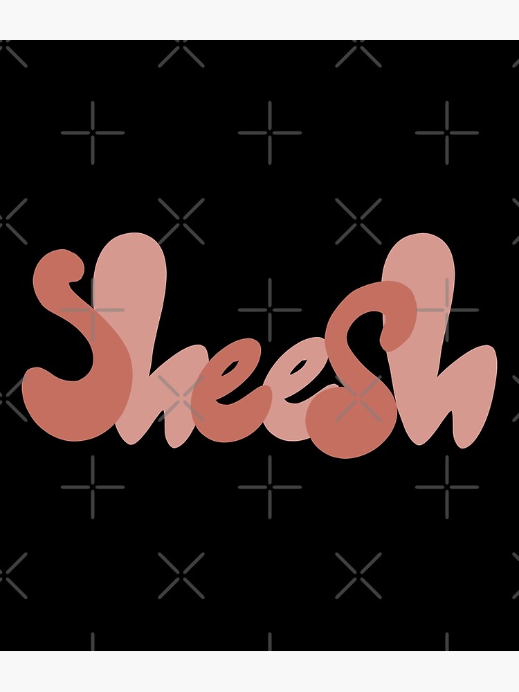 "Pink “Sheesh” Quote" Poster for Sale by JadasArtDesigns | Redbubble
