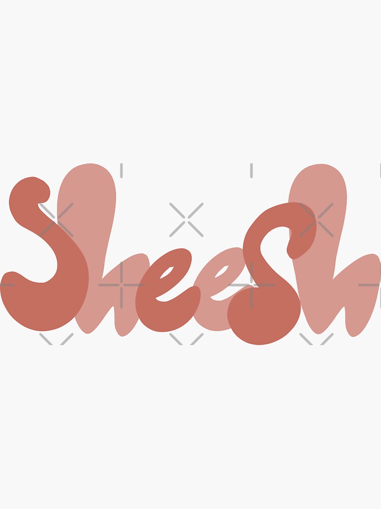 "Pink “Sheesh” Quote" Sticker for Sale by JadasArtDesigns | Redbubble