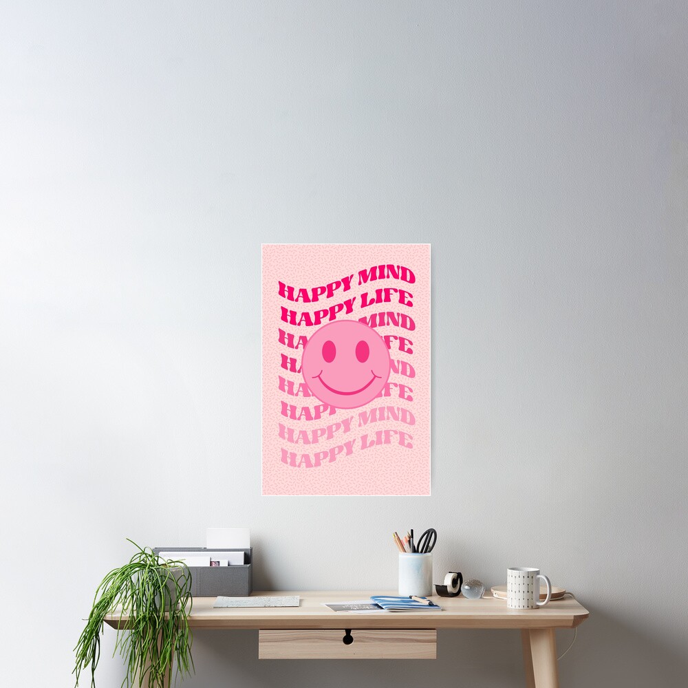 "Preppy Room Decor - Happy Mind Happy Life Design" Poster for Sale by ...