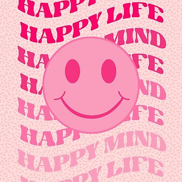 "Preppy Room Decor - Happy Mind Happy Life Design" Poster for Sale by ...