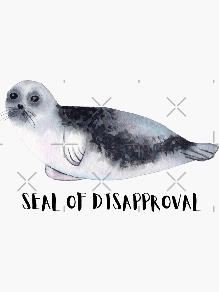 "Seal of Disapproval " Sticker by HappyConfetti | Redbubble