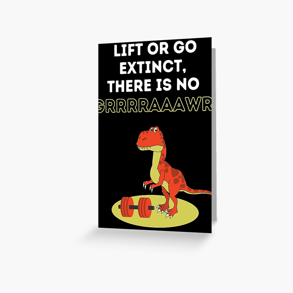 "Deadlift Dinosaur | Do or Do Not | T-Rex Weight Lifting" Greeting Card ...