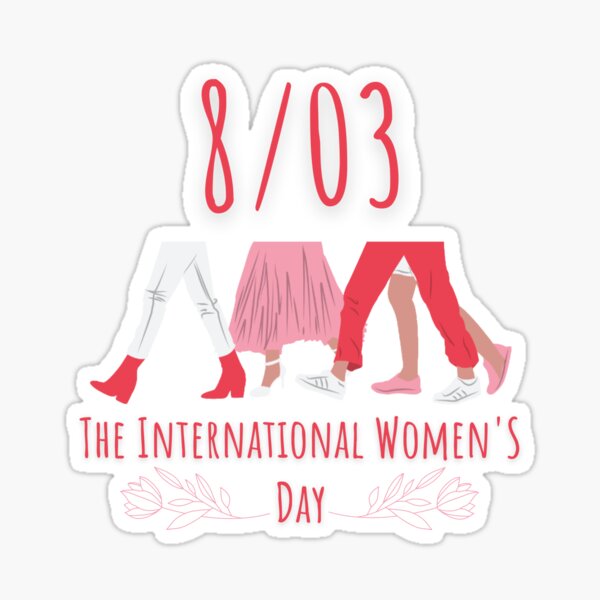 "The International Women's Day 8 March 2022 " Sticker for Sale by ...