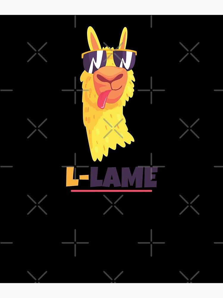 "l-lame hilarious by Cosmic Deck " Poster for Sale by CosmicDeck ...