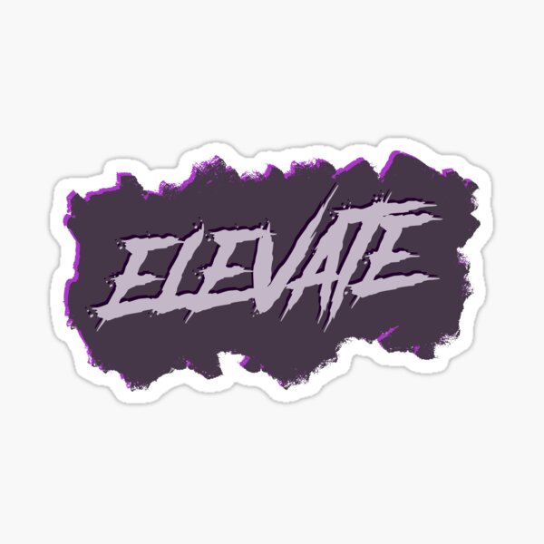 "Elevate" Sticker for Sale by BeastBarnett | Redbubble