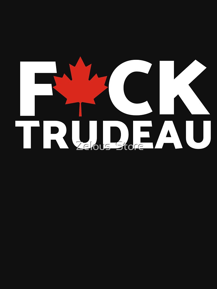 "F*ck Trudeau Essential T-Shirt" Essential T-Shirt for Sale by Zelous ...