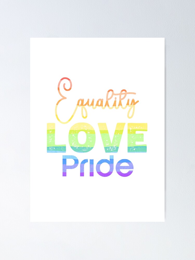 "Equality Love Pride LGBTQ+ All for Love and Love for All" Poster for ...