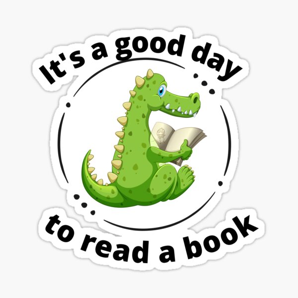 "Its A Good Day To Read A Book dragon funny design " Sticker by ...